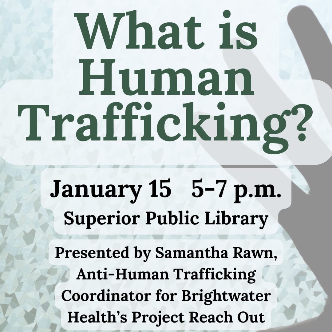 What is Human Trafficking? | January 15 : Superior Public Library